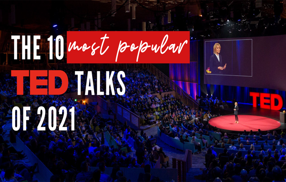 The 10 Most Popular TED Talks of 2021 - Center for Executive Excellence